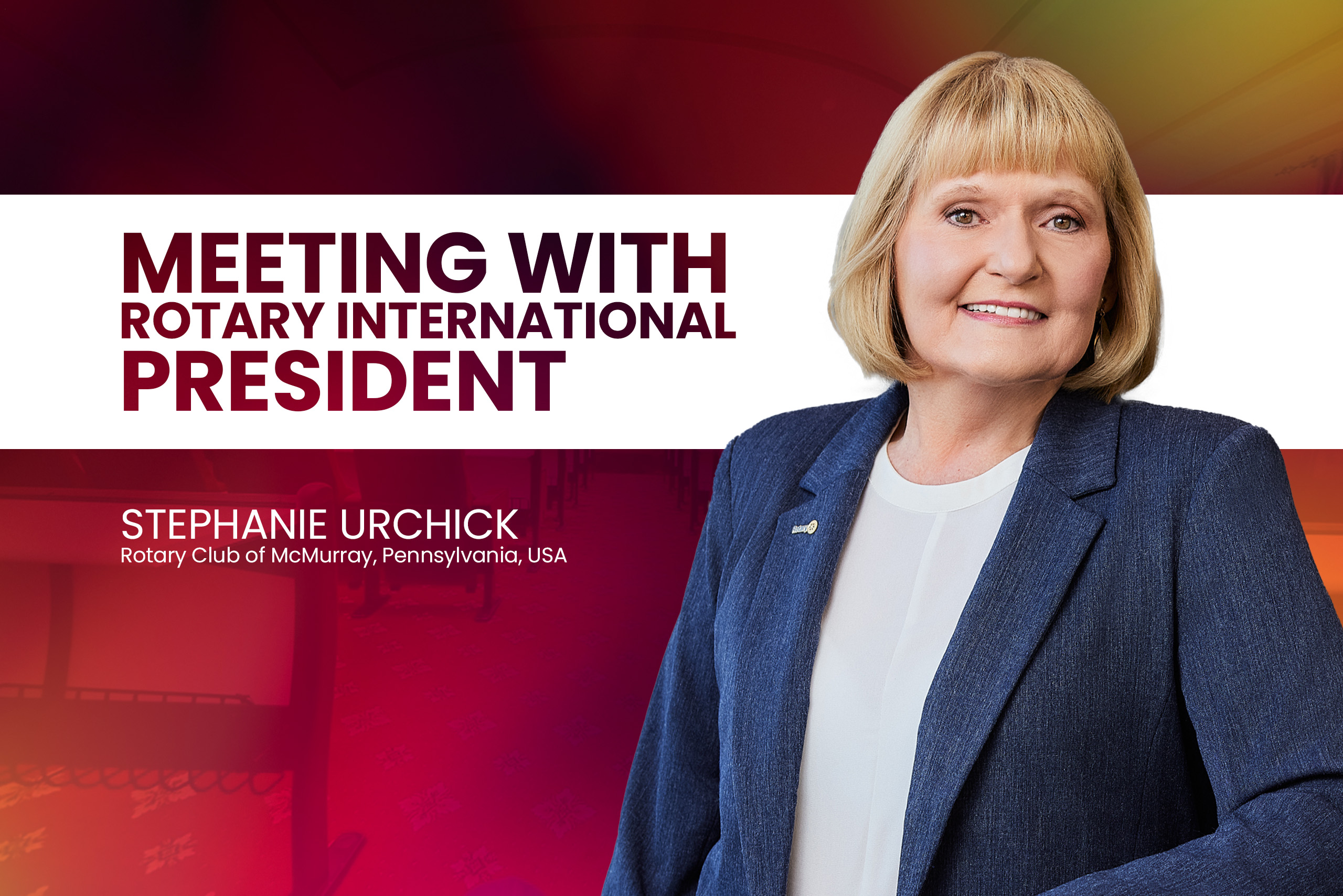 Rotaractors are ready to meet Rotary International President Stephanie ...